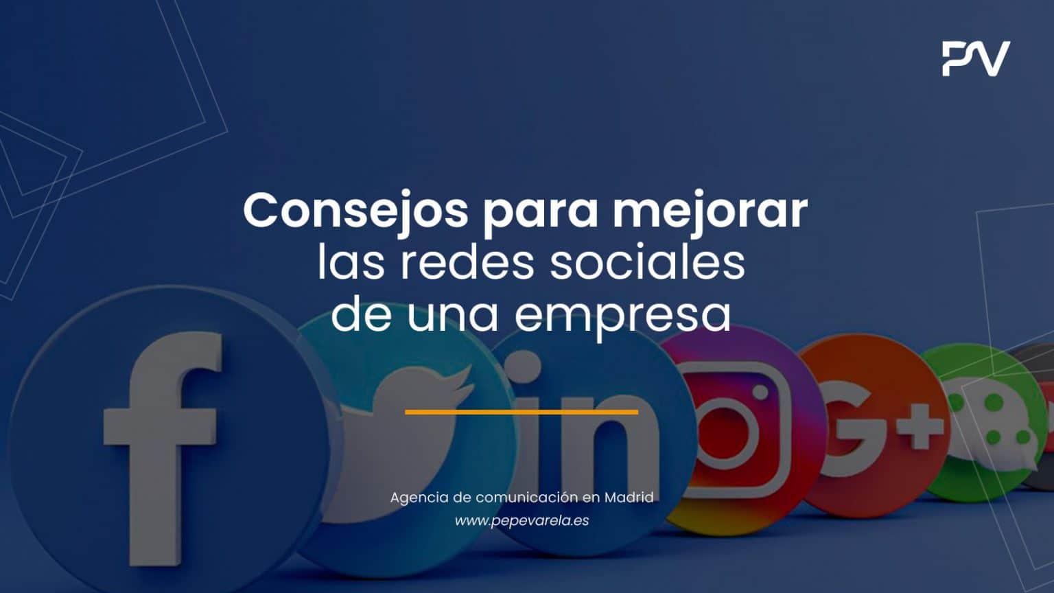 5 Tips para mejorar la presencia en redes sociales de una Empresa